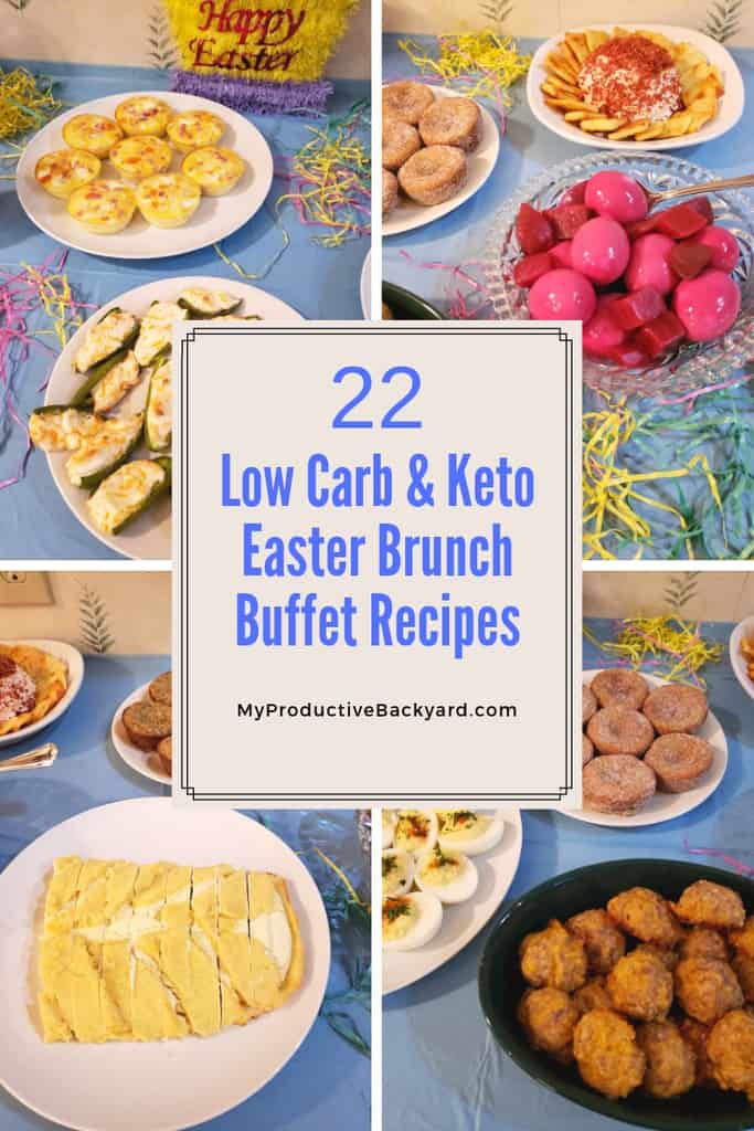 22 Low Carb Keto Easter Brunch Buffet Recipes - My Productive Backyard
