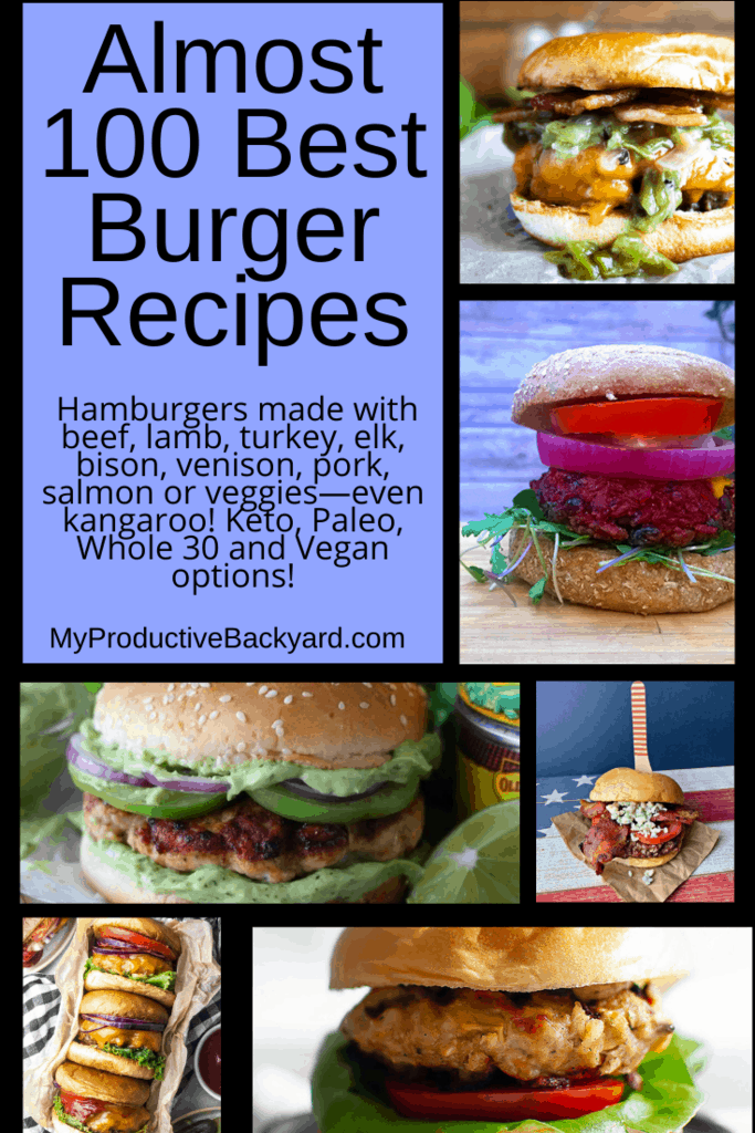 Over 100 Best Burger Recipes - My Productive Backyard
